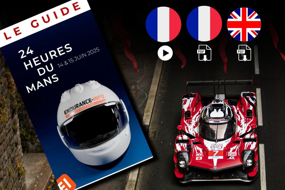 Un guide Endurance-Info des 24H du Mans 2025, trois versions à télécharger (MAJ 14/06 ...